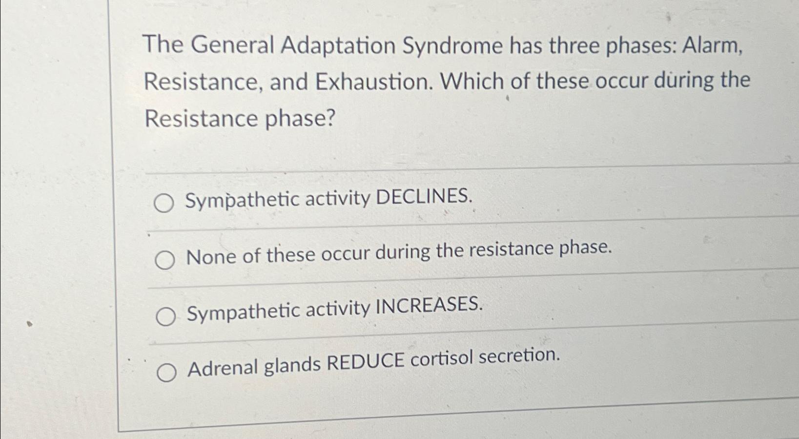 Solved The General Adaptation Syndrome has three phases: | Chegg.com