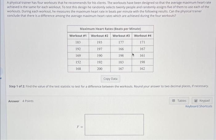 Solved A physical trainer has four workouts that he | Chegg.com