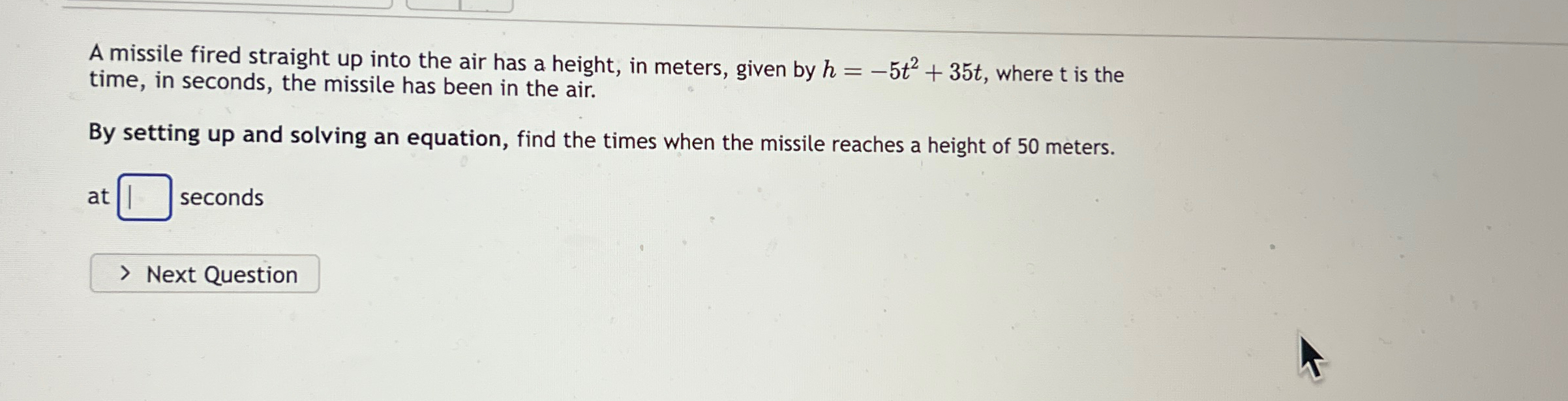 Solved A missile fired straight up into the air has a | Chegg.com