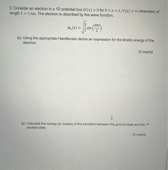 Solved 2. Consider an electron in a 1D potential box (V(x)=0 | Chegg.com