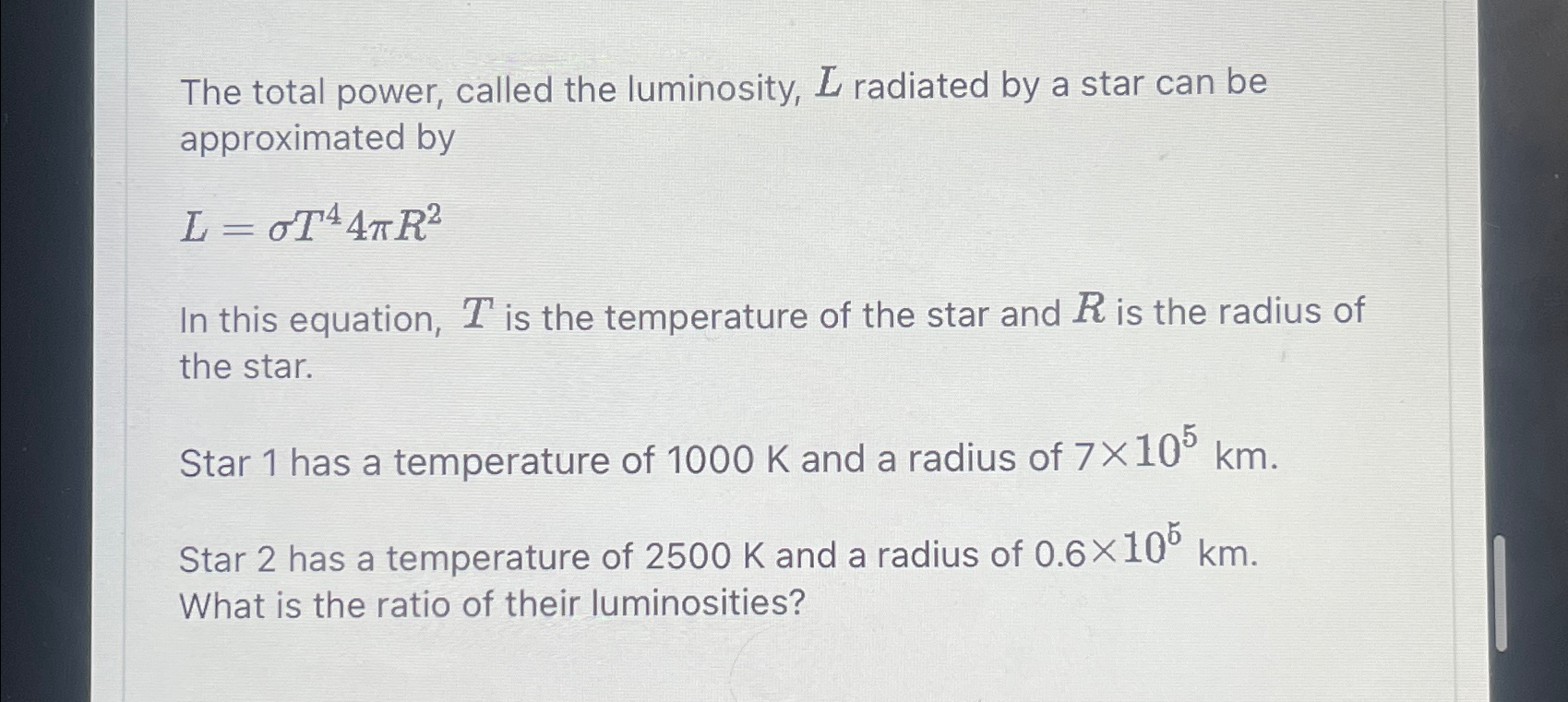 Solved The total power, called the luminosity, L ﻿radiated | Chegg.com