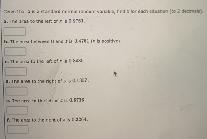 Solved Given that z is a standard normal random variable, | Chegg.com