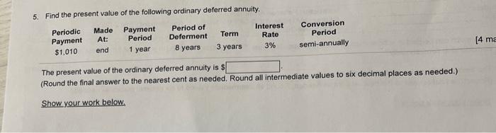 Solved 5. Find the present value of the following ordinary | Chegg.com