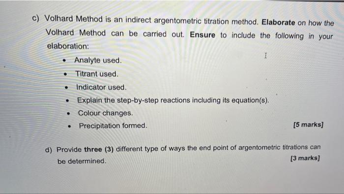 Solved c) Volhard Method is an indirect argentometric | Chegg.com