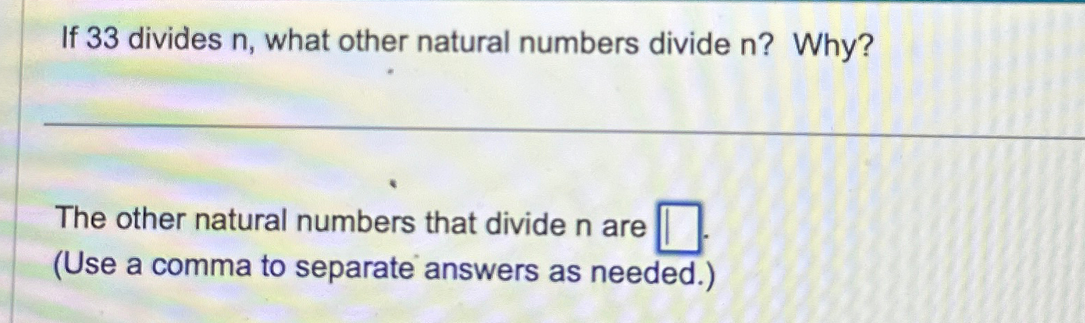 Solved If 33 ﻿divides n, ﻿what other natural numbers divide | Chegg.com