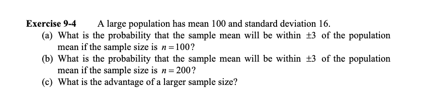 Solved Exercise 9-4 ﻿A large population has mean 100 ﻿and | Chegg.com