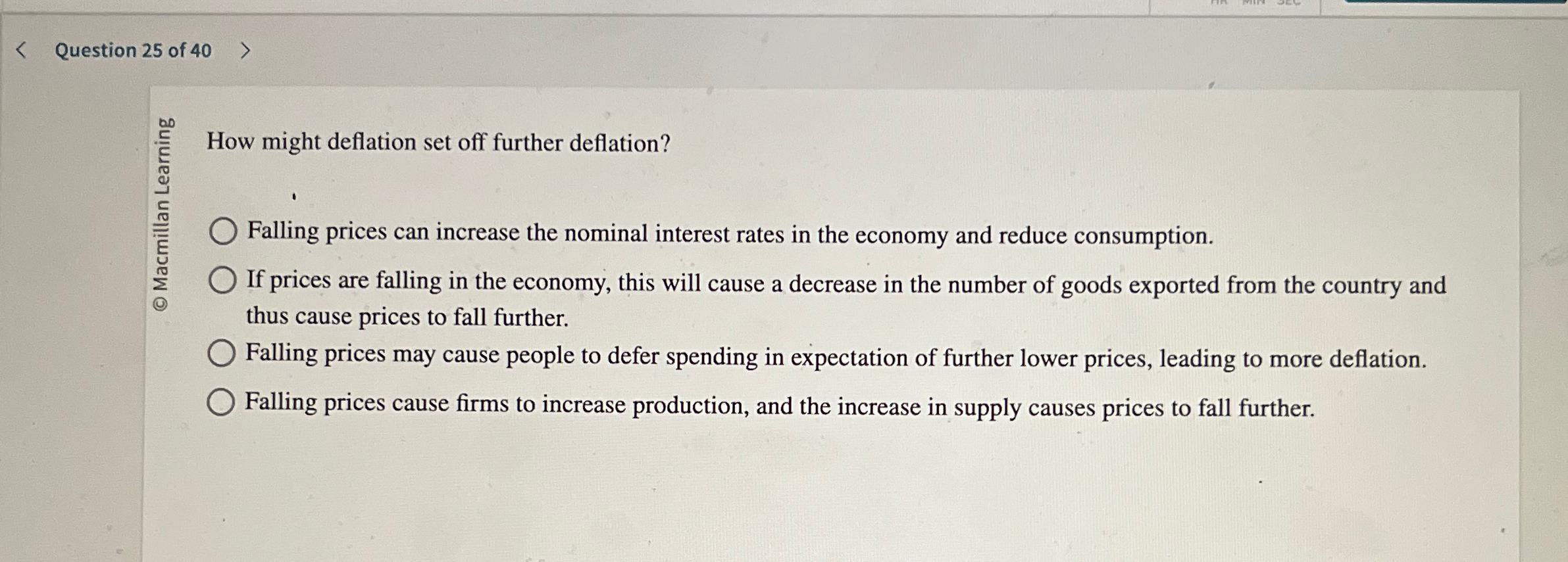Solved Question 25 ﻿of 40How might deflation set off further | Chegg.com