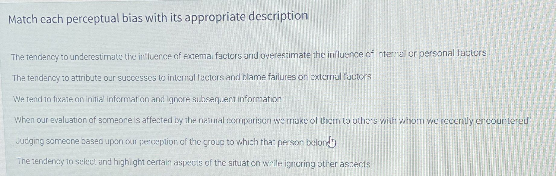 Solved Match each perceptual bias with its appropriate | Chegg.com