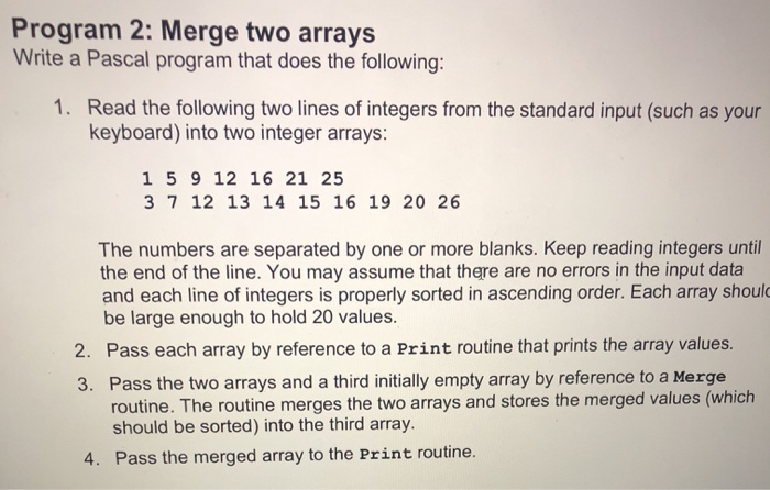 Solved Program 2 Merge Two Arrays Write A Pascal Program 6772