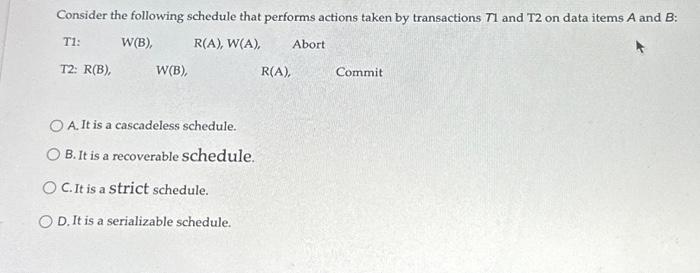 Solved Consider the following schedule that performs actions | Chegg.com