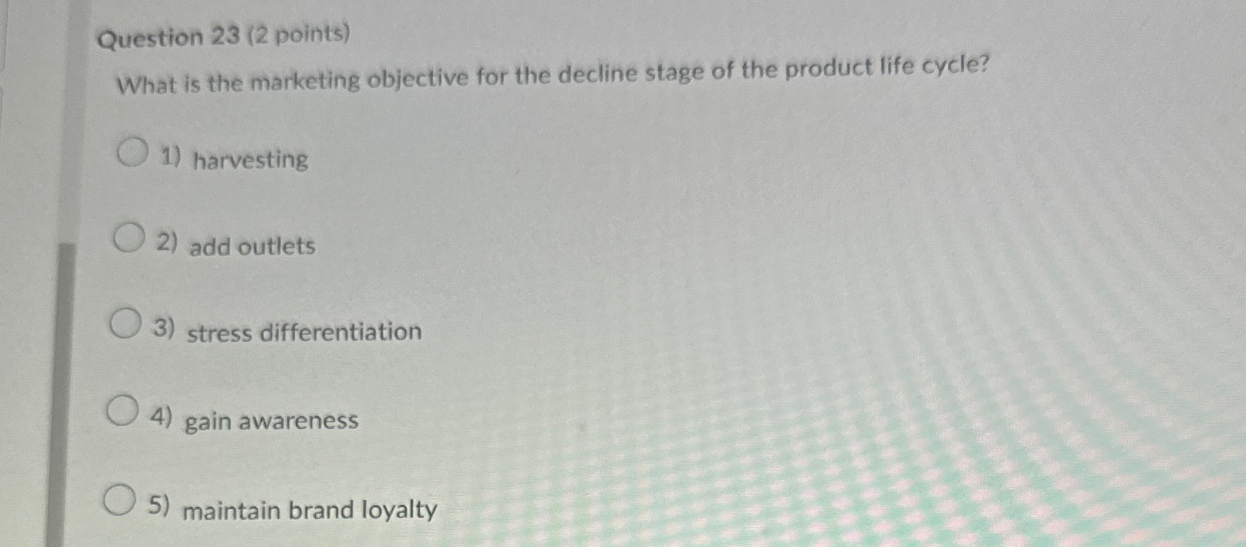 Solved Question 23 (2 ﻿points)What is the marketing | Chegg.com