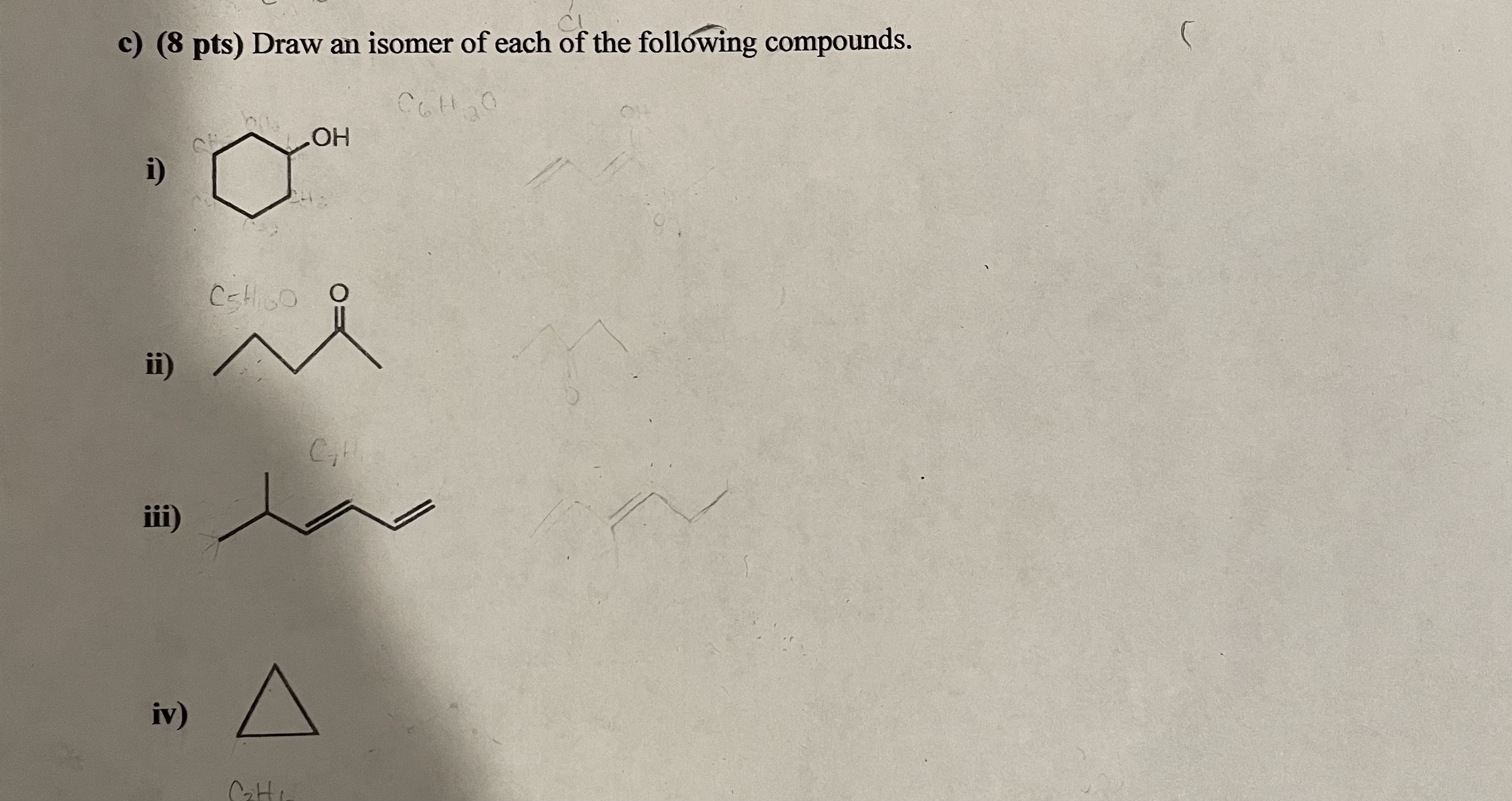 Solved Draw an isomer of each of the following compounds. | Chegg.com