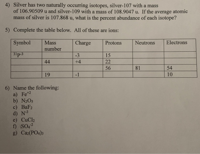 Solved 4) Silver has two naturally occurring isotopes, | Chegg.com