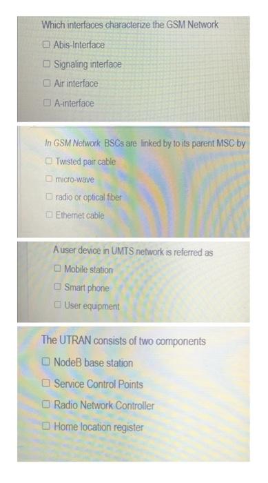 Solved Which interfaces characterize the GSM Network | Chegg.com