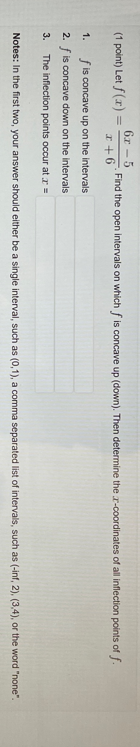 Solved (1 ﻿point) ﻿Let f(x)=6x-5x+6. ﻿Find the open | Chegg.com