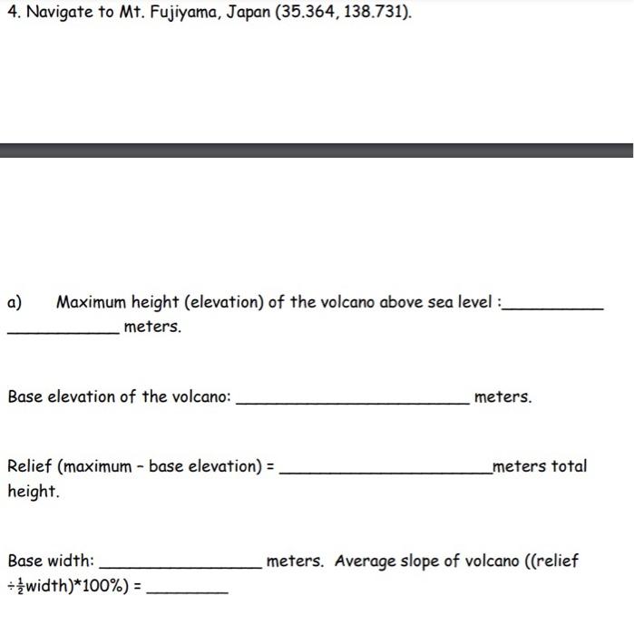 Solved 4. Navigate to Mt. Fujiyama, Japan (35.364,138.731). | Chegg.com