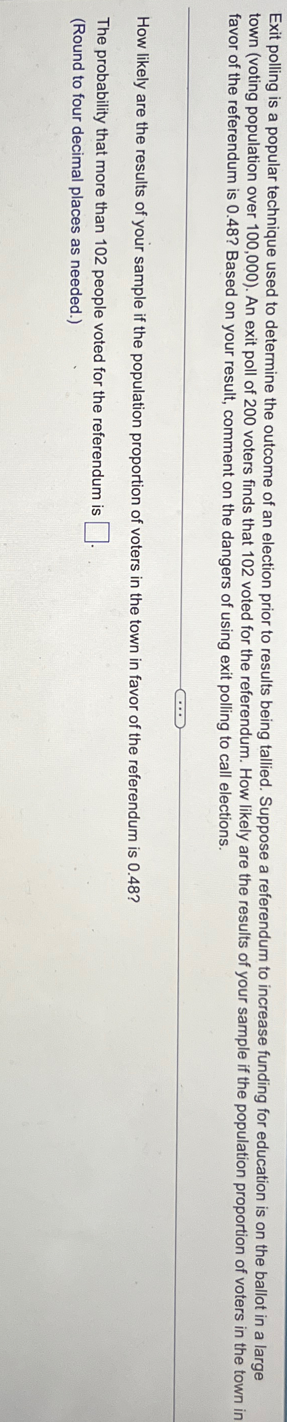 Solved Exit polling is a popular technique used to determine | Chegg.com