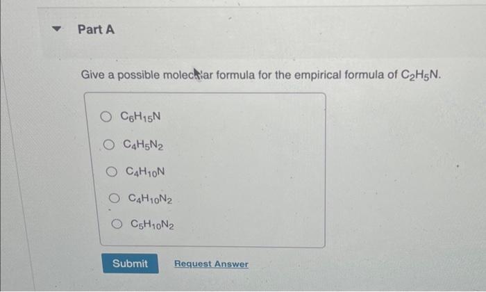 Solved 7: Part A Give a possible moleckar formula for the | Chegg.com