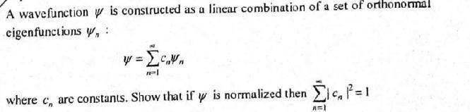 Solved A wavefunction ψ ﻿is constructed as a linear | Chegg.com