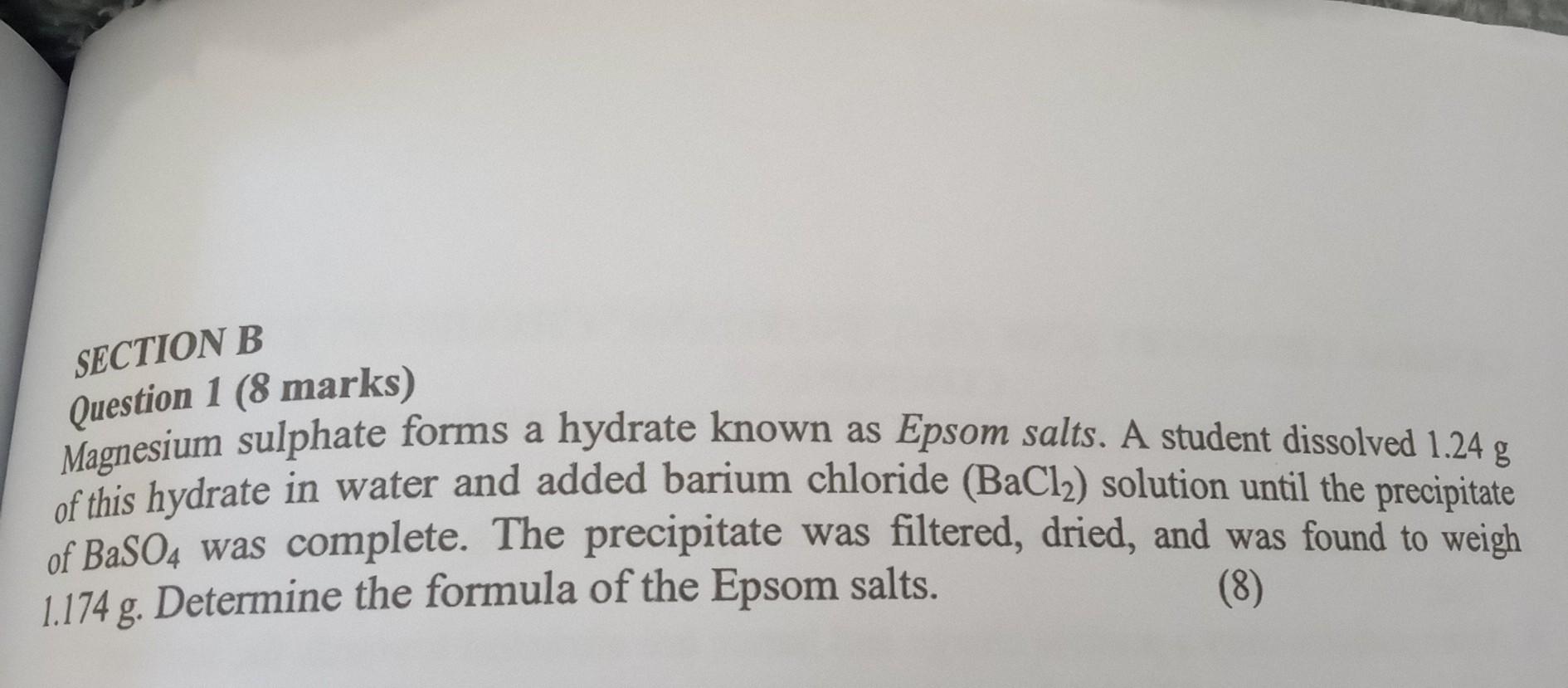 Solved SECTION B Question 1 (8 marks) Magnesium sulphate | Chegg.com