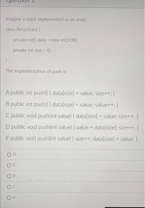Imagine A Stack Implemented As An Array Class 