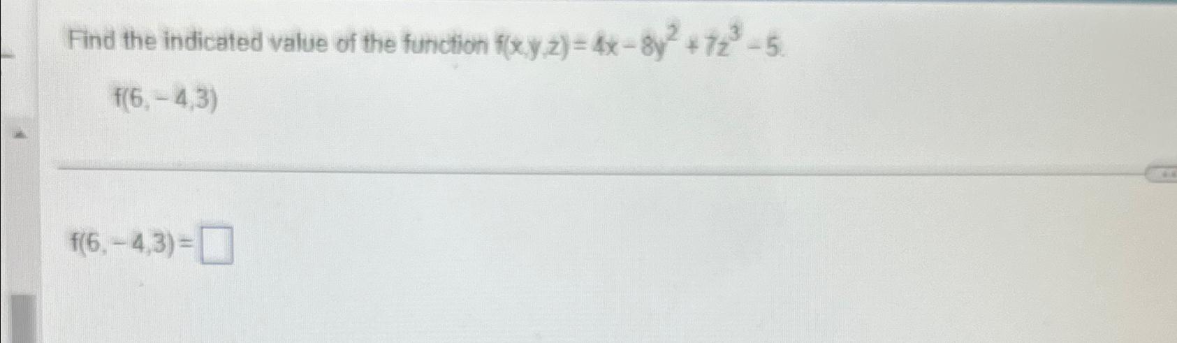 Solved Find the indicated value of the function | Chegg.com