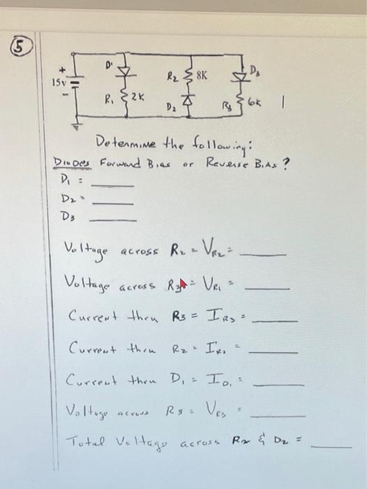 Solved 6 15v Rz 8K D. R. 82k D2 | Determine the following: | Chegg.com