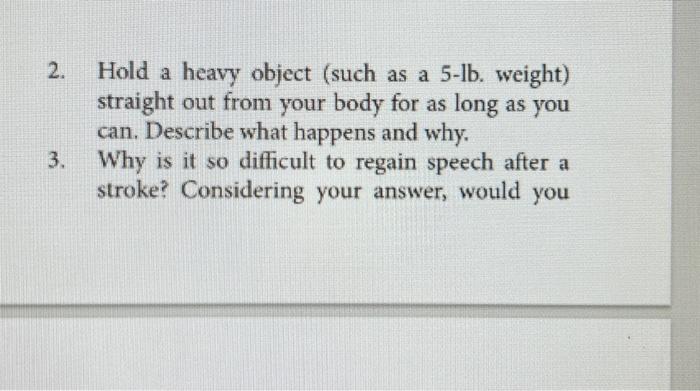 Solved 2. Hold a heavy object (such as a 5-lb. weight) | Chegg.com