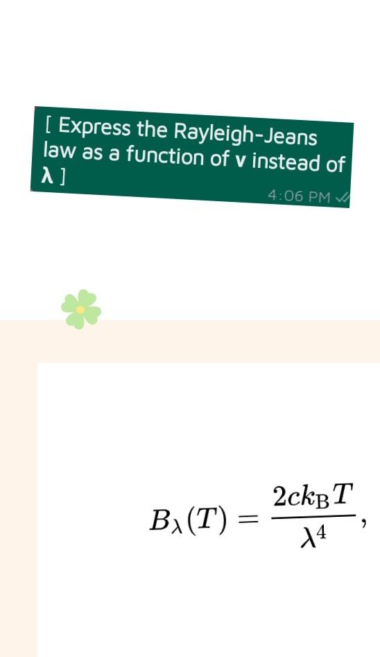 Solved [ Express the Rayleigh-Jeans law as a function of v | Chegg.com