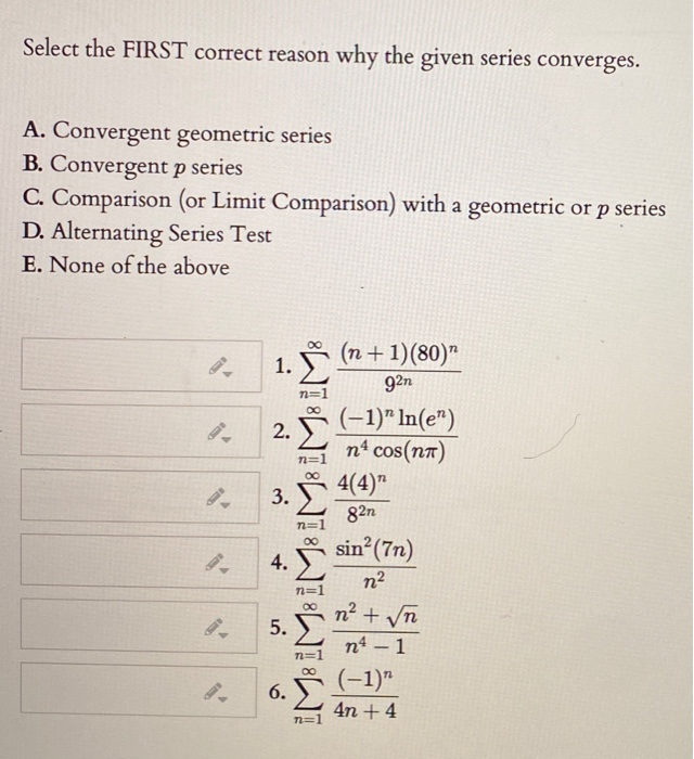 Solved Select the FIRST correct reason why the given series | Chegg.com
