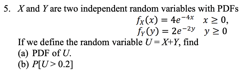 Solved x ﻿and Y ﻿are two independent random variables with | Chegg.com