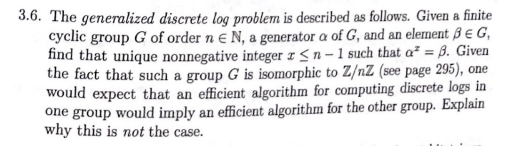 Solved 3.6. ﻿The generalized discrete log problem is | Chegg.com