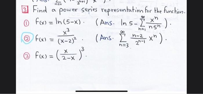 Solved (3) Find a power series representation for the | Chegg.com