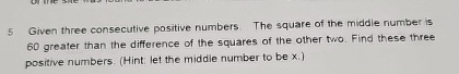 Solved 5 ﻿Given three consecutive positive numbers. The | Chegg.com