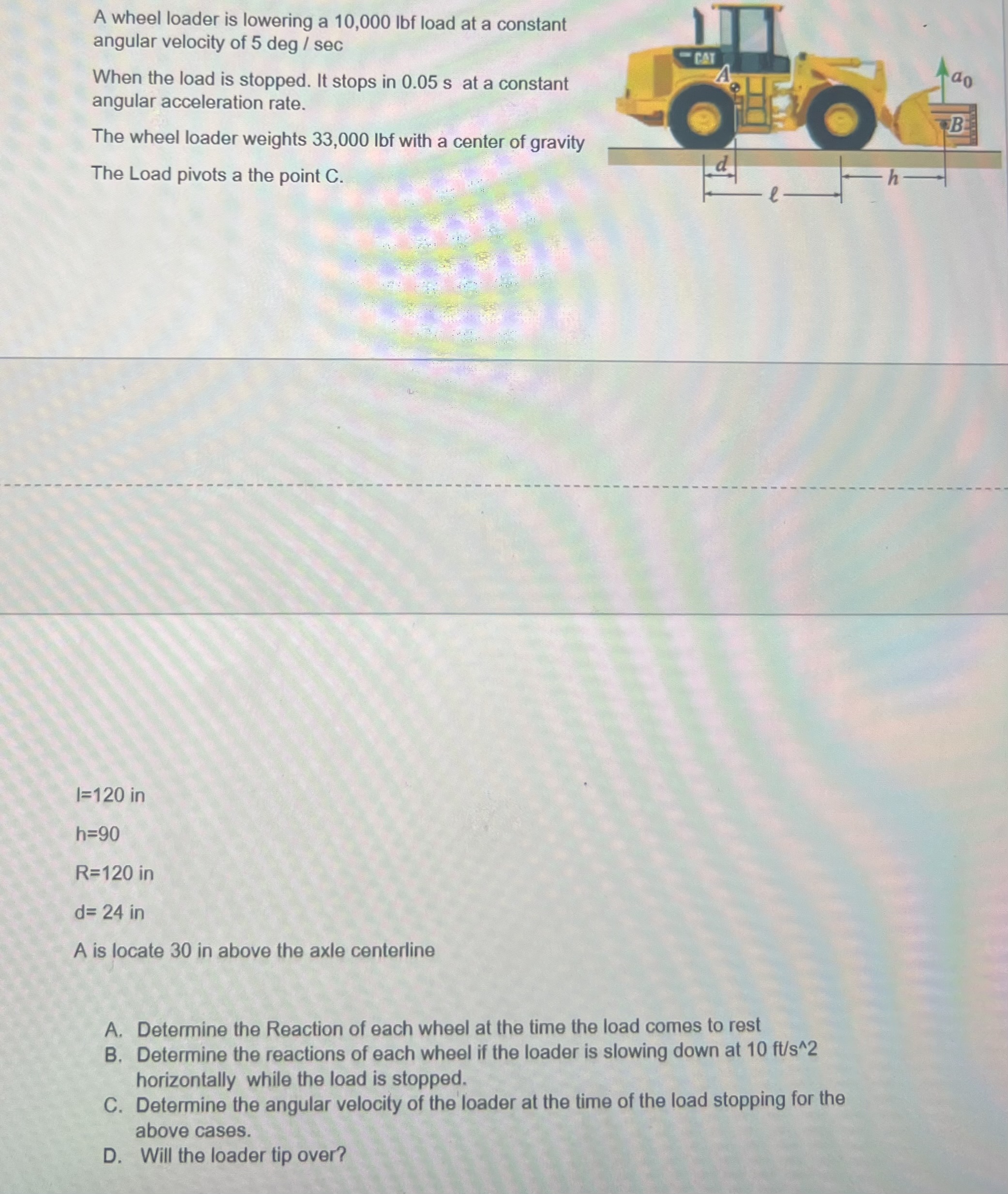 Solved A wheel loader is lowering a 10,000lbf ﻿load at a | Chegg.com
