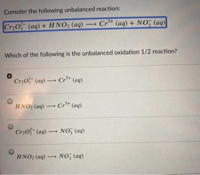 Solved Consider the following unbalanced reaction: Cr2O3- | Chegg.com