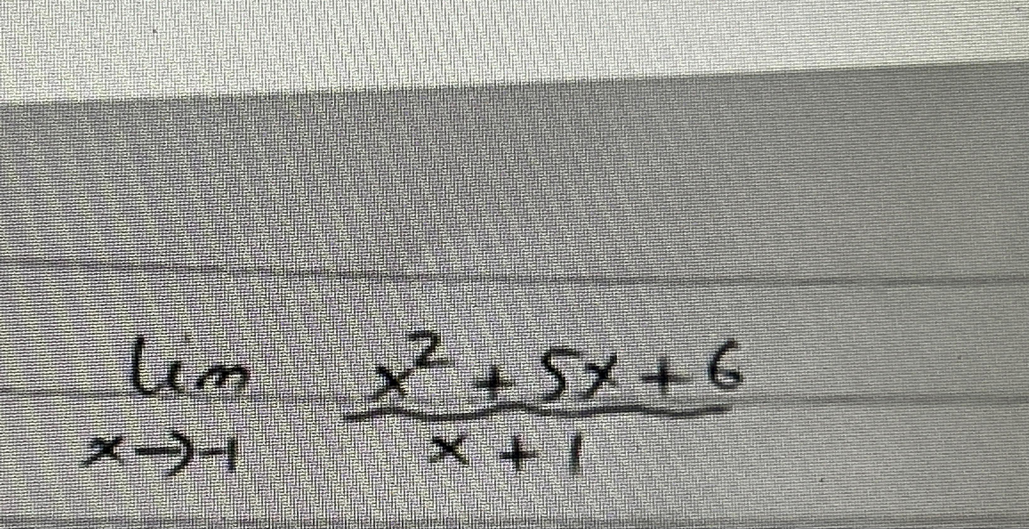 Solved limx→-1x2+5x+6x+1 | Chegg.com