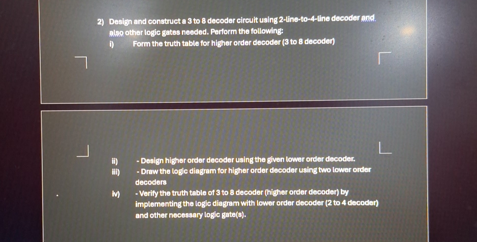 Solved Design and construct a 3 ﻿to 8 ﻿decoder circuit using | Chegg.com