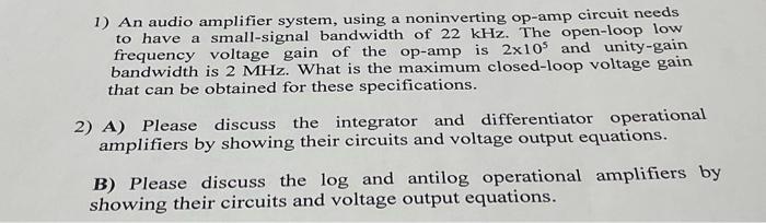 Solved 1) An audio amplifier system, using a noninverting | Chegg.com
