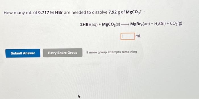 Solved How many mL of 0.717 M HBr are needed to dissolve | Chegg.com