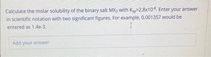 Solved Calculate the molar solubility of the binary salt MX2 | Chegg.com