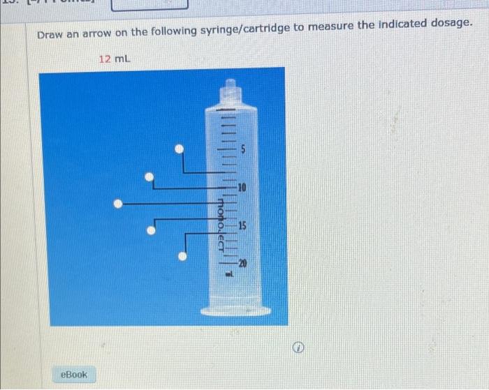 Solved Identify the dosage (in milliliters) measured on the | Chegg.com