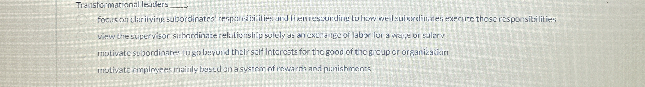 Solved Transformational leaders q,focus on clarifying | Chegg.com