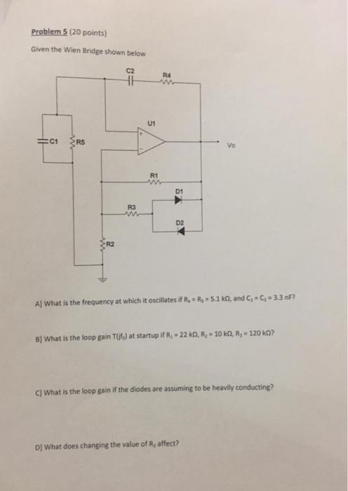 Solved Given the Wien Bridge shown below A] What is the | Chegg.com