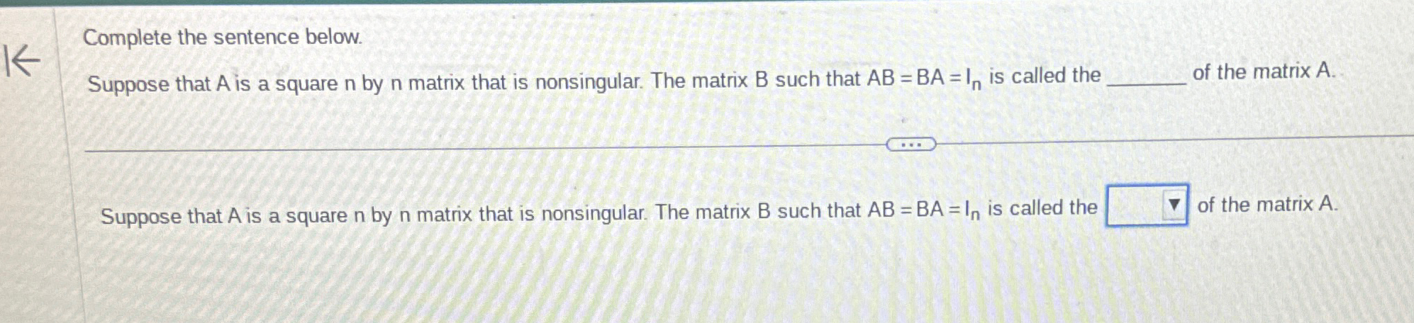 Solved Complete the sentence below.Suppose that A ﻿is a | Chegg.com