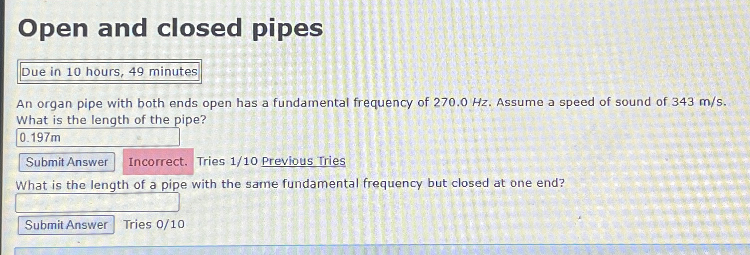 Solved Open and closed pipesDue in 10 ﻿hours, 49 ﻿minutesAn | Chegg.com