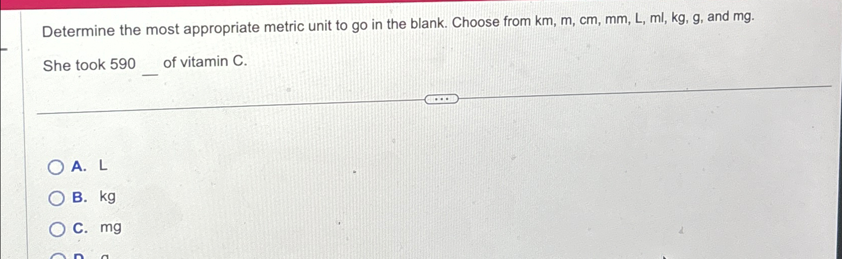 Solved Determine the most appropriate metric unit to go in | Chegg.com