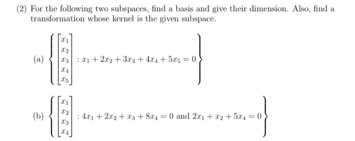 Solved (2) For the following two subspaces, find a basis and | Chegg.com