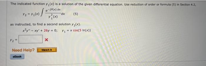 Solved The indicated function y1(x) is a solution of the | Chegg.com