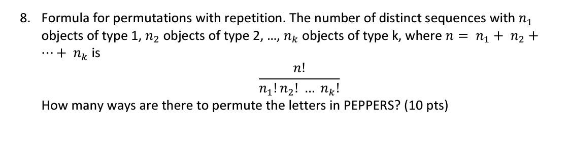Solved 8. Formula for permutations with repetition. The | Chegg.com